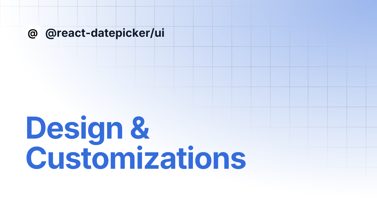 Design And Customizations React Datepicker Ui